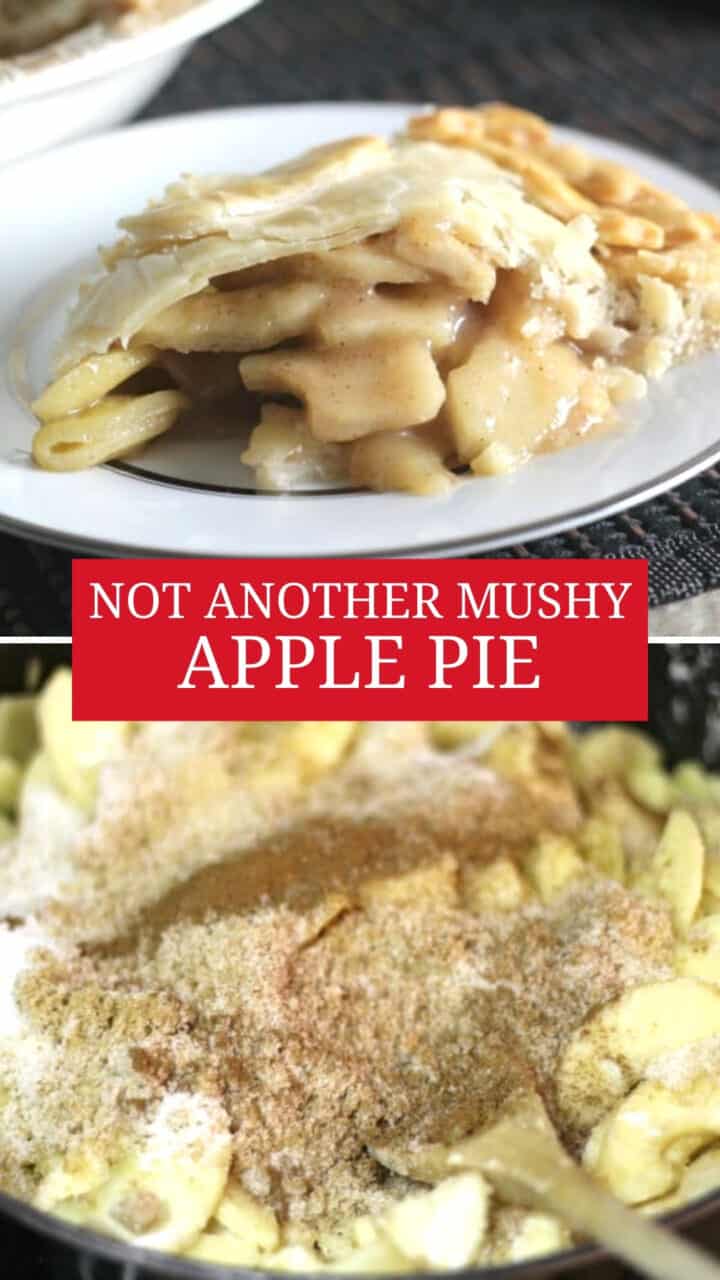 Not Another Mushy Apple Pie Recipe (Apple Pie with Crisp Apples) - I ...