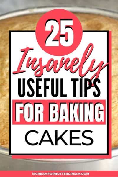 25 Insanely Useful Tips for Baking Cakes - I Scream for Buttercream 25 Insanely Useful Tips for Baking Cakes - I Scream for Buttercream