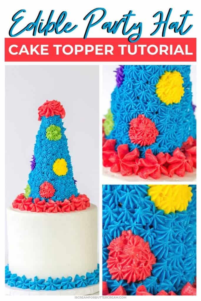 Edible Party Hat Cake Topper Tutorial - I Scream for Buttercream