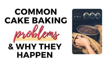 Common Cake Baking Problems and Why They Happen - I Scream for Buttercream