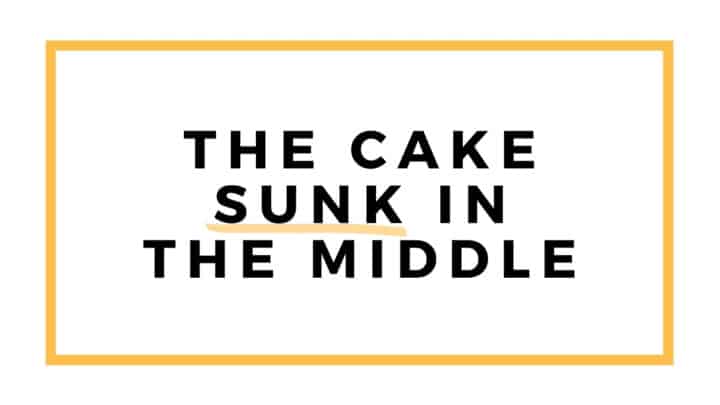 Common Cake Baking Problems and Why They Happen - I Scream for Buttercream