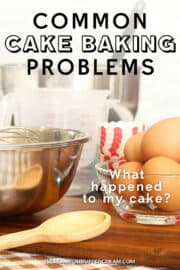 Common Cake Baking Problems and Why They Happen - I Scream for Buttercream