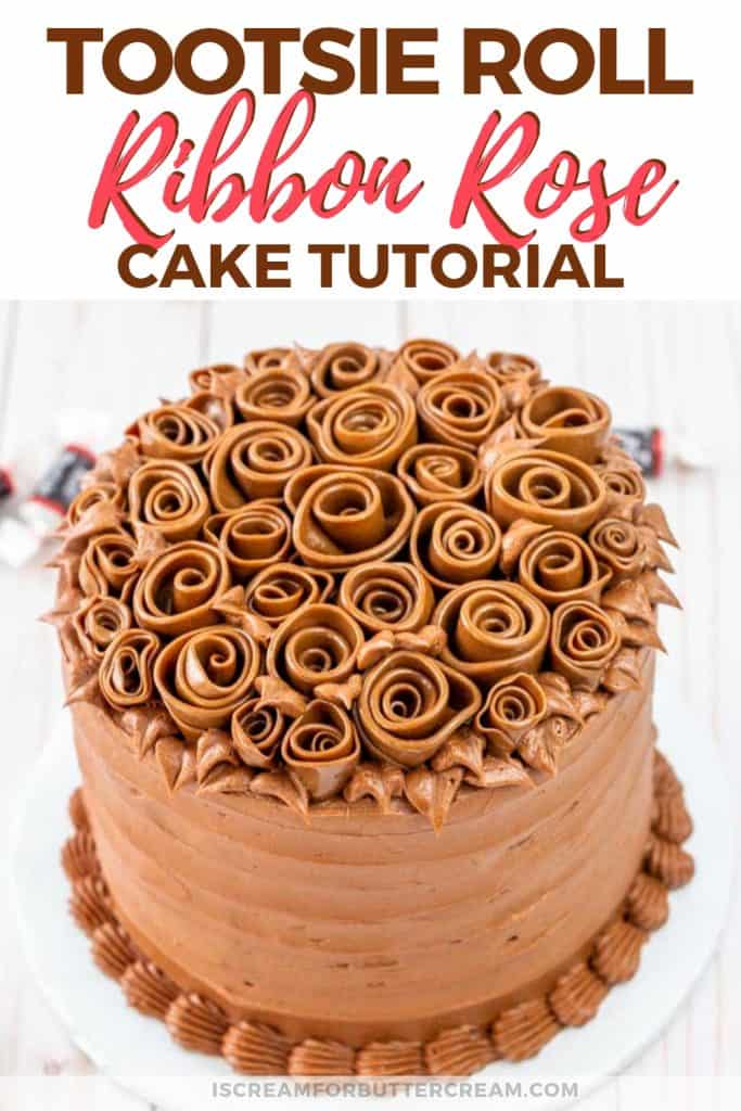 Tootsie Roll Ribbon Rose Cake - I Scream for Buttercream