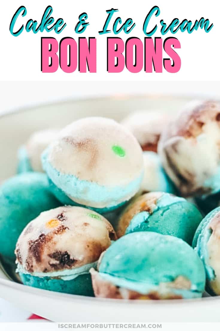 Cake and Ice Cream Bon Bons - I Scream for Buttercream