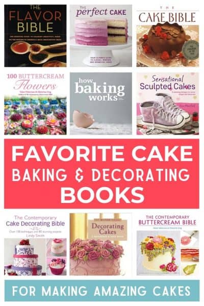 Favorite Cake Books You Need to Bake & Decorate Amazing Cakes - I ...