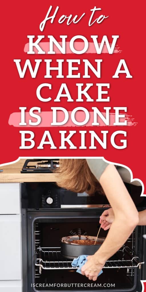 How to Tell When a Cake is Done - I Scream for Buttercream