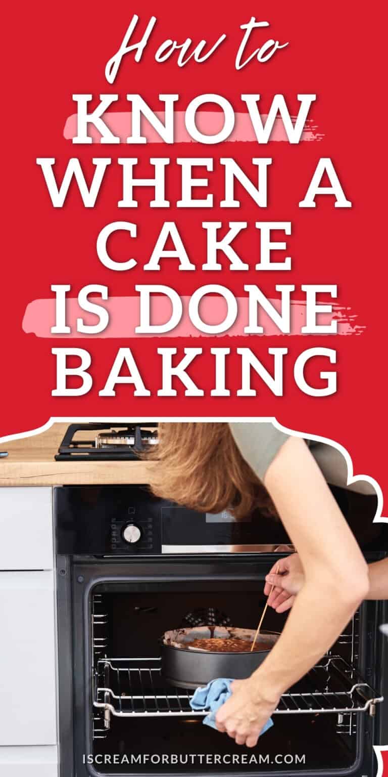 How to Tell When a Cake is Done - I Scream for Buttercream