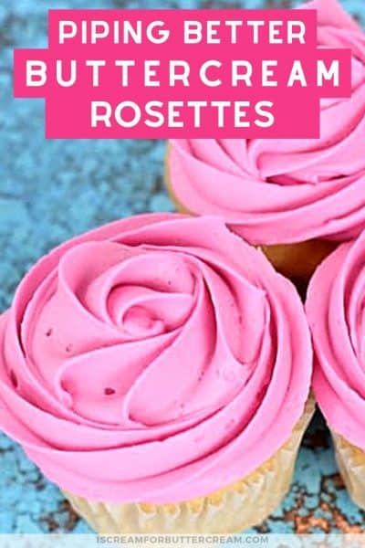 Better Buttercream Rosettes I Scream For Buttercream