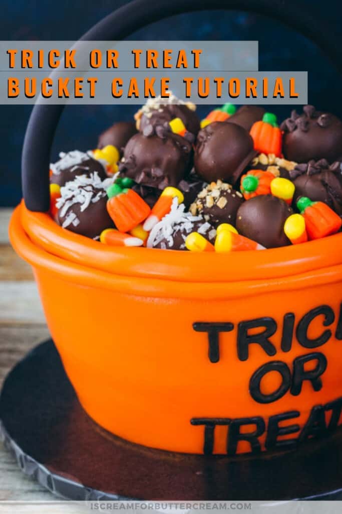 Trick or Treat Bucket Cake - I Scream for Buttercream