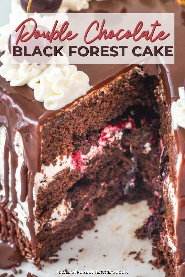 Double Chocolate Black Forest Cake - I Scream for Buttercream