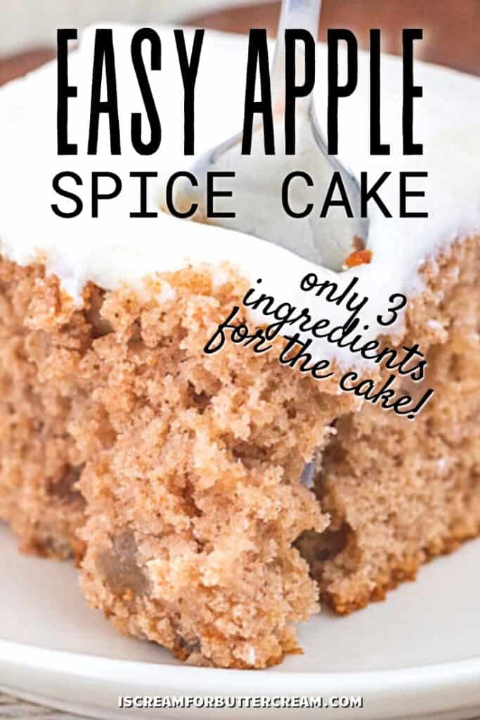 Easy Apple Spice Cake (A Cake Mix Based Recipe) - I Scream for Buttercream