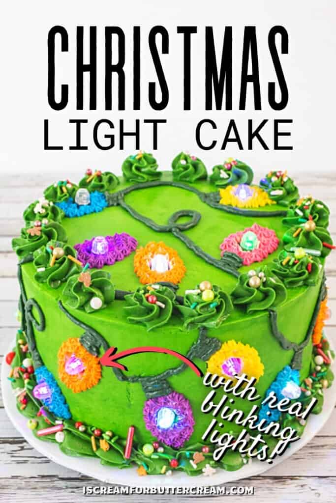 Christmas Lights Cake (that actually lights up!) - I Scream for Buttercream