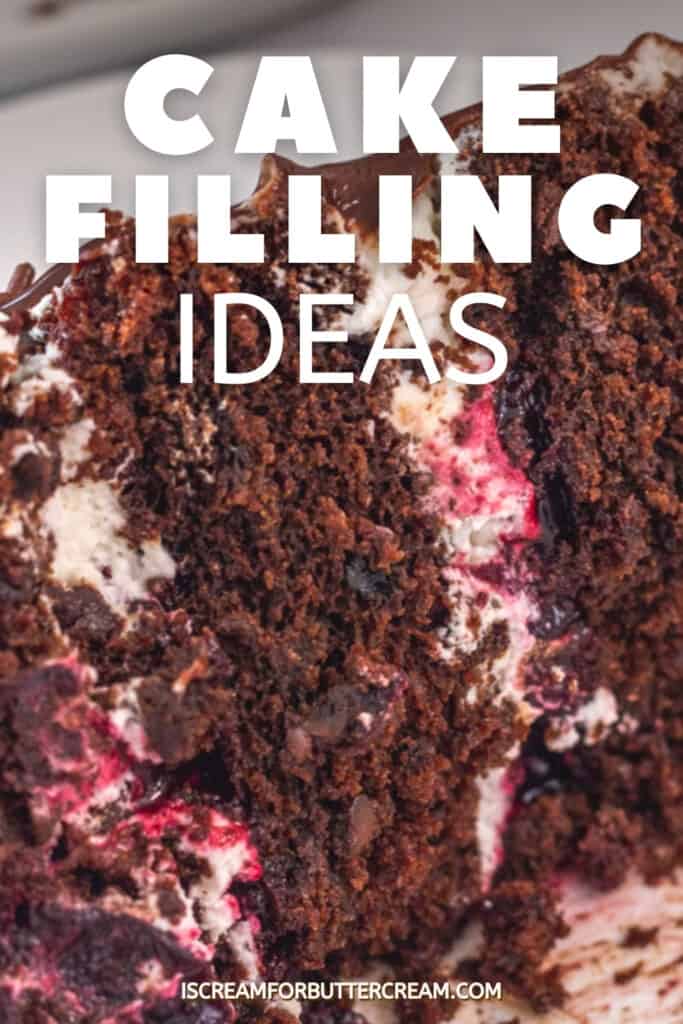 Cake Filling Ideas - I Scream for Buttercream