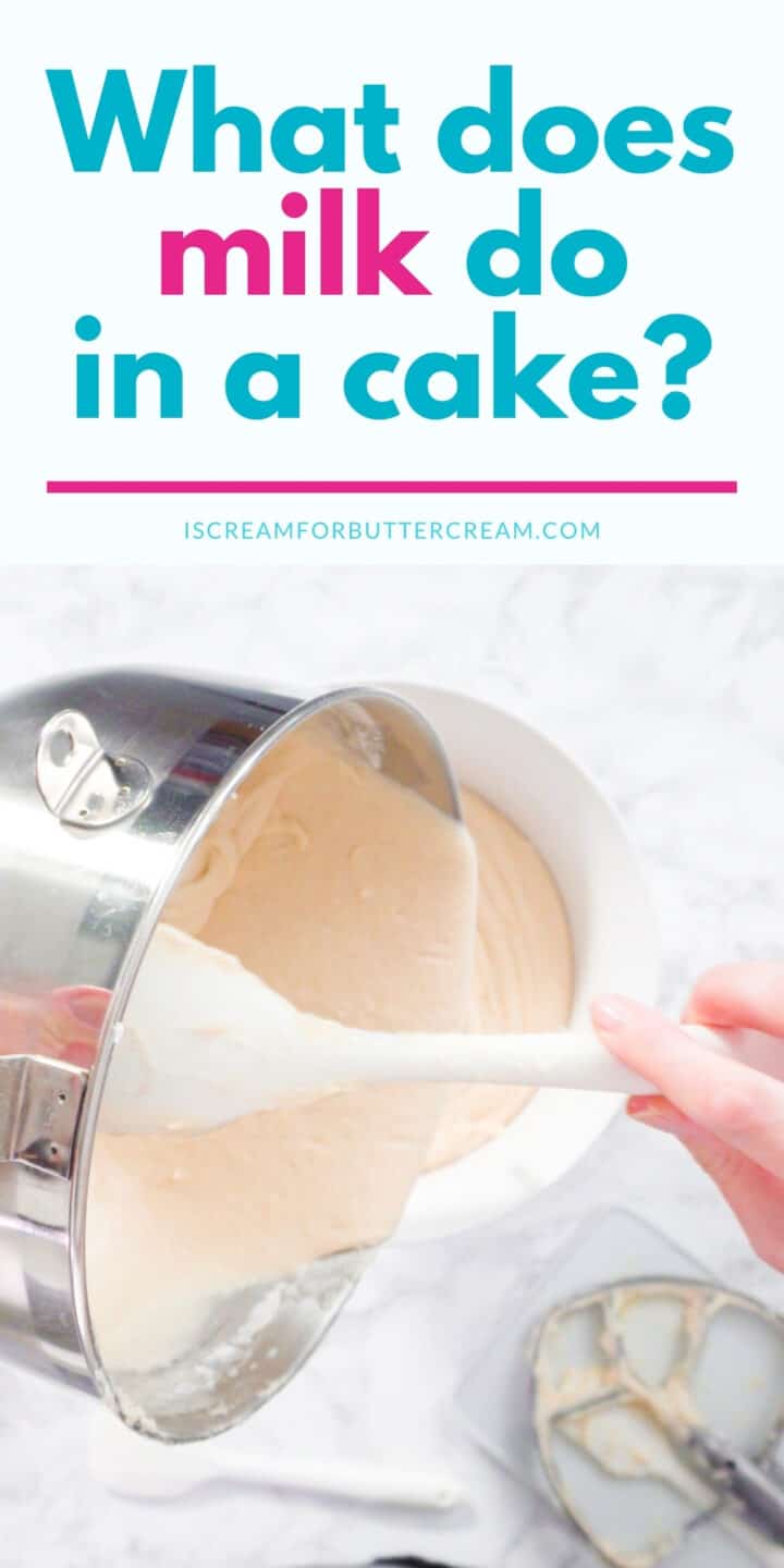 What's the Purpose of Milk in a Cake Recipe? - I Scream for Buttercream