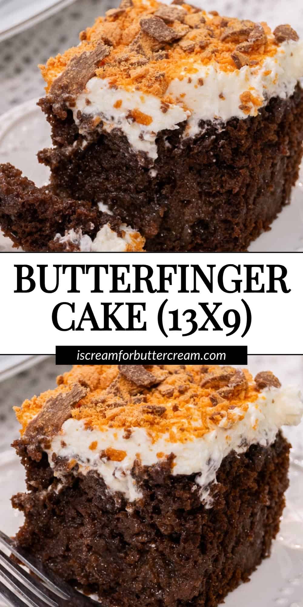 Butterfinger cake (13x9 cake from scratch) - I Scream for Buttercream